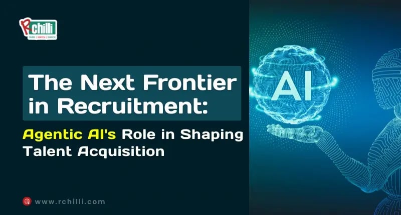 The Future of Talent Acquisition: How Agentic AI is Revolutionizing Recruitment - RecruitingBlogs